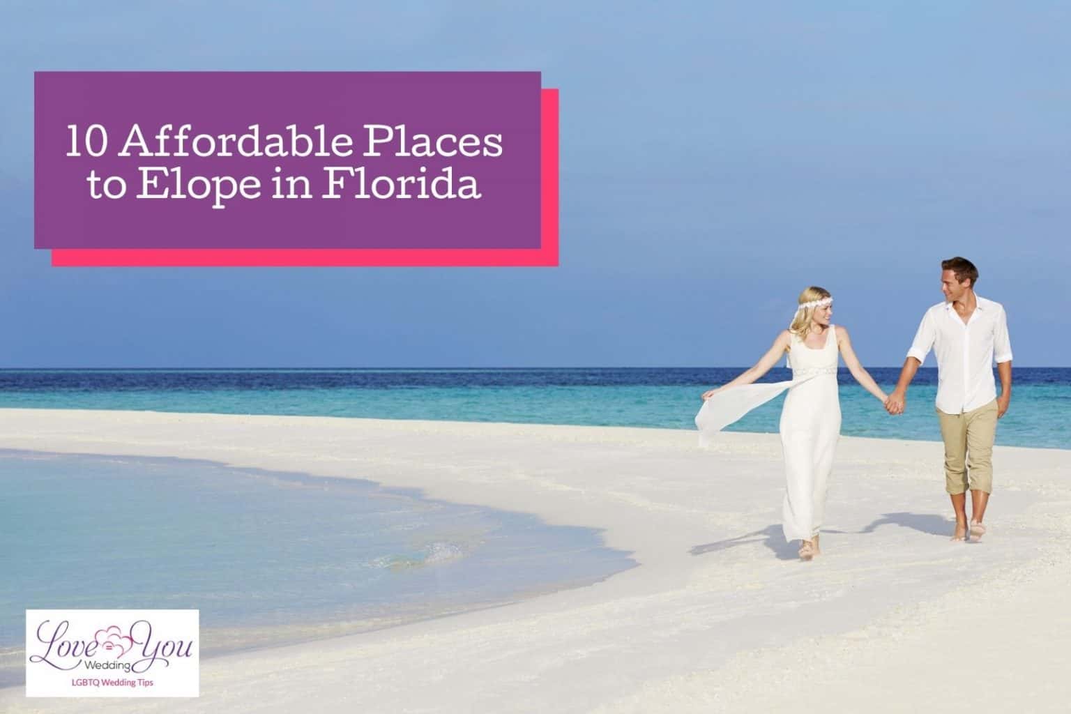 10 Most Affordable Places to Elope in Florida (2022 Guide)