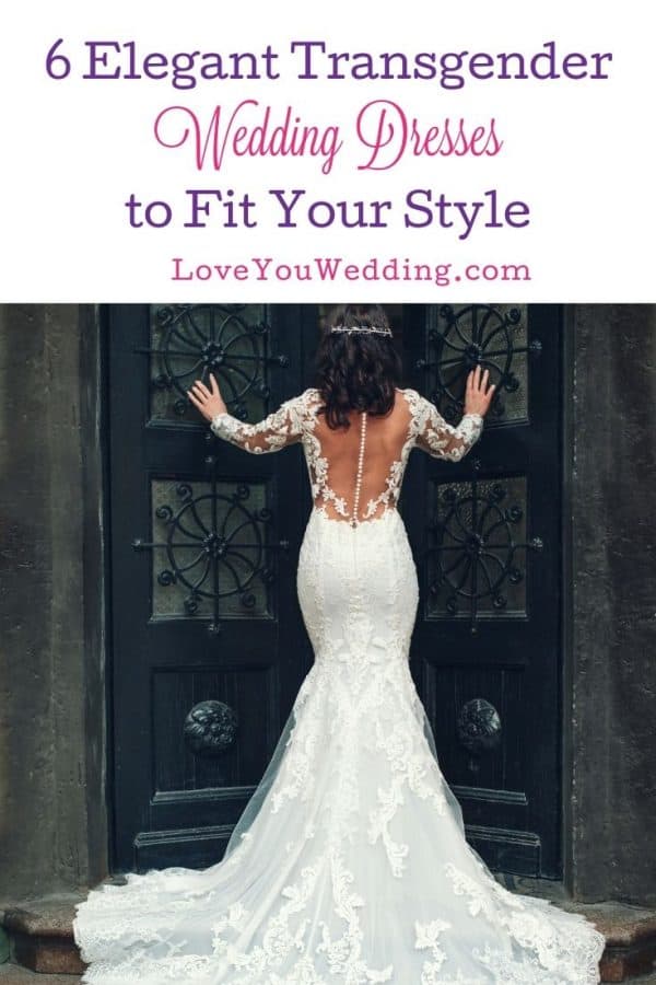6 Elegant Transgender Wedding Dresses for Your Dream Wedding in 2022