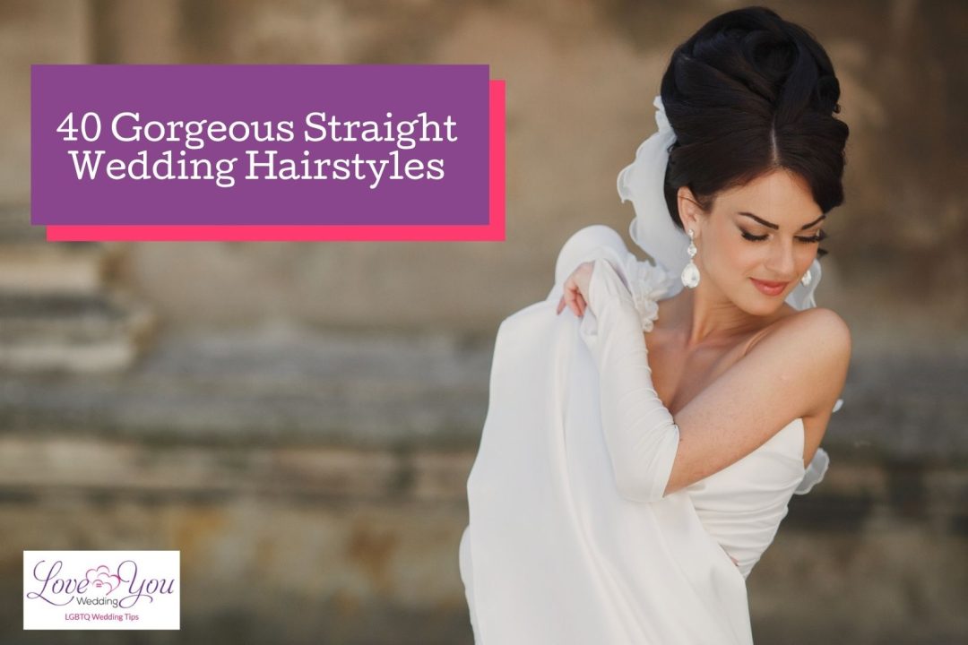 40 Gorgeous Straight Hairstyles for Weddings (Bride's Guide)