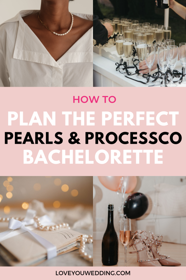 20 Pearls and Prosecco Ideas: Crafting an Unforgettable Bachelorette Soirée